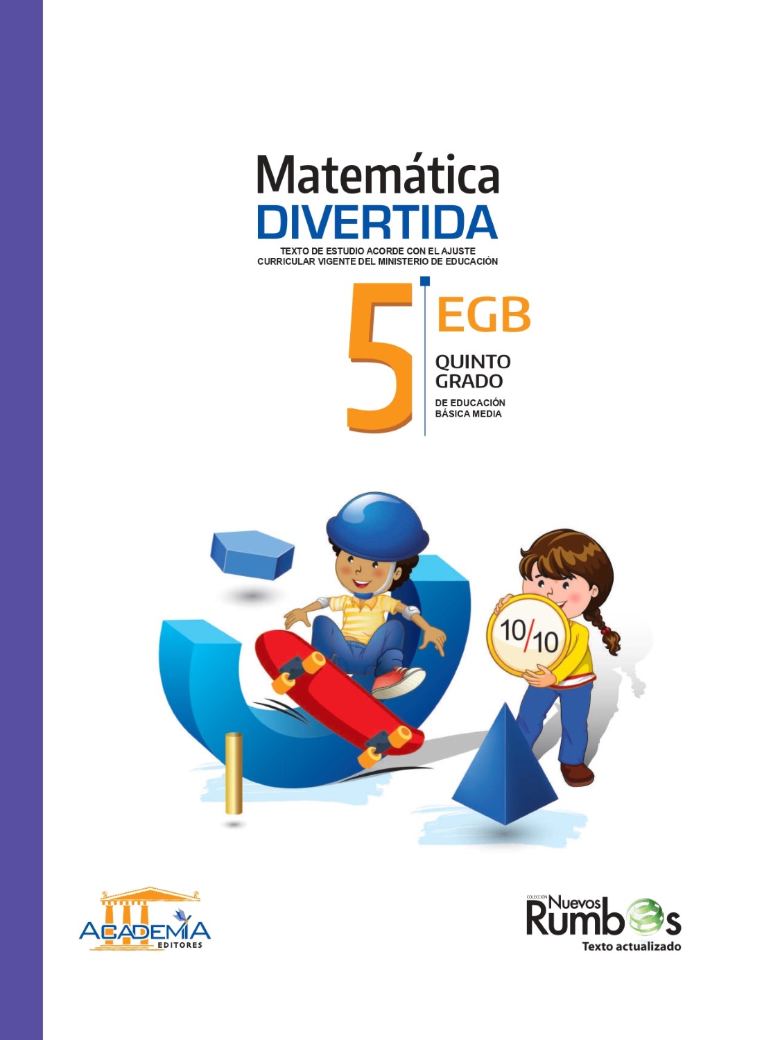 Matemáticas De Quinto Grado MATEMÁTICA Para Quinto De Primaria